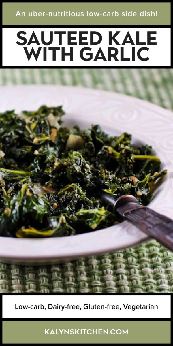 Sauteed Kale with Garlic – Kalyn's Kitchen