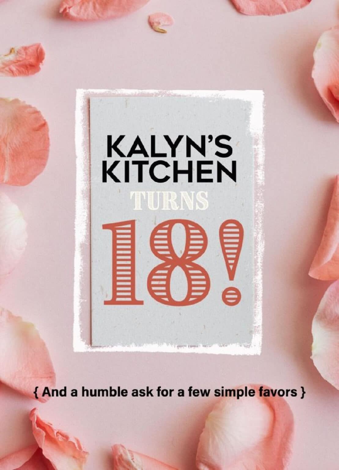 Kalyn's Kitchen Turns 18 (and a humble ask for a few simple favors) – Kalyn's Kitchen